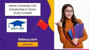 Henan University CSC Scholarship 2025-26 in China (Fully Funded)